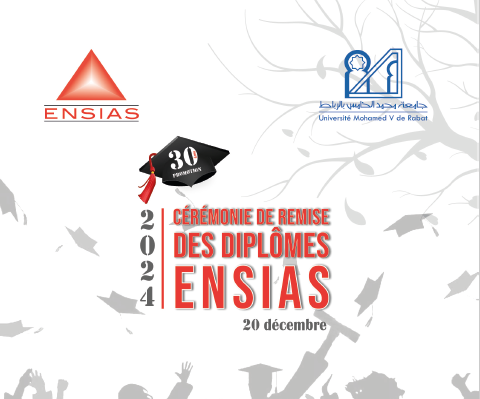 CÉRÉMONIE DE REMISE DES DIPLÔMES À L'ENSIAS LE 20 DECEMBRE 2024 à 16h | ENSIAS